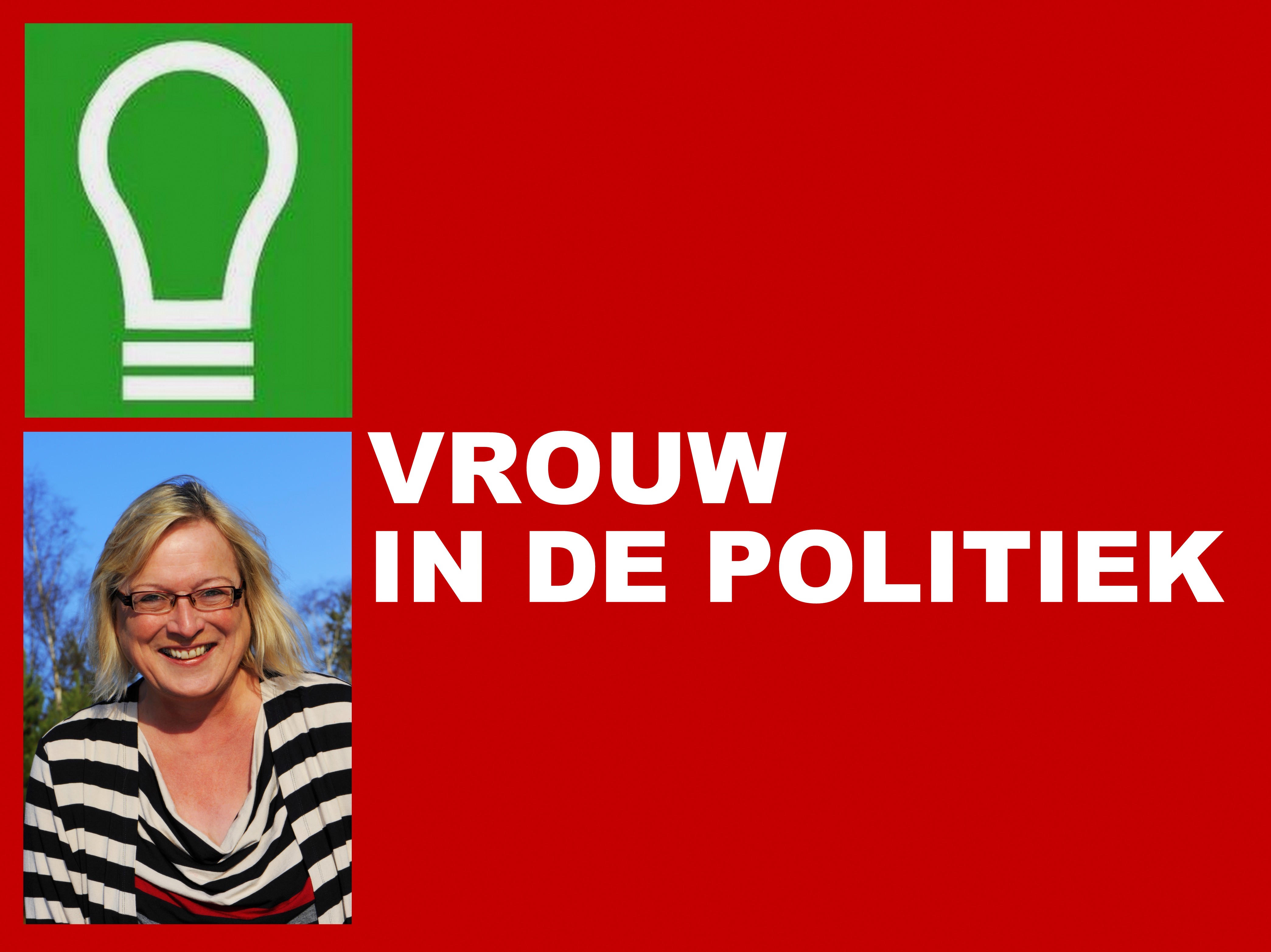 Vrouw in de politiek - Lia's Columns - PK Bergen